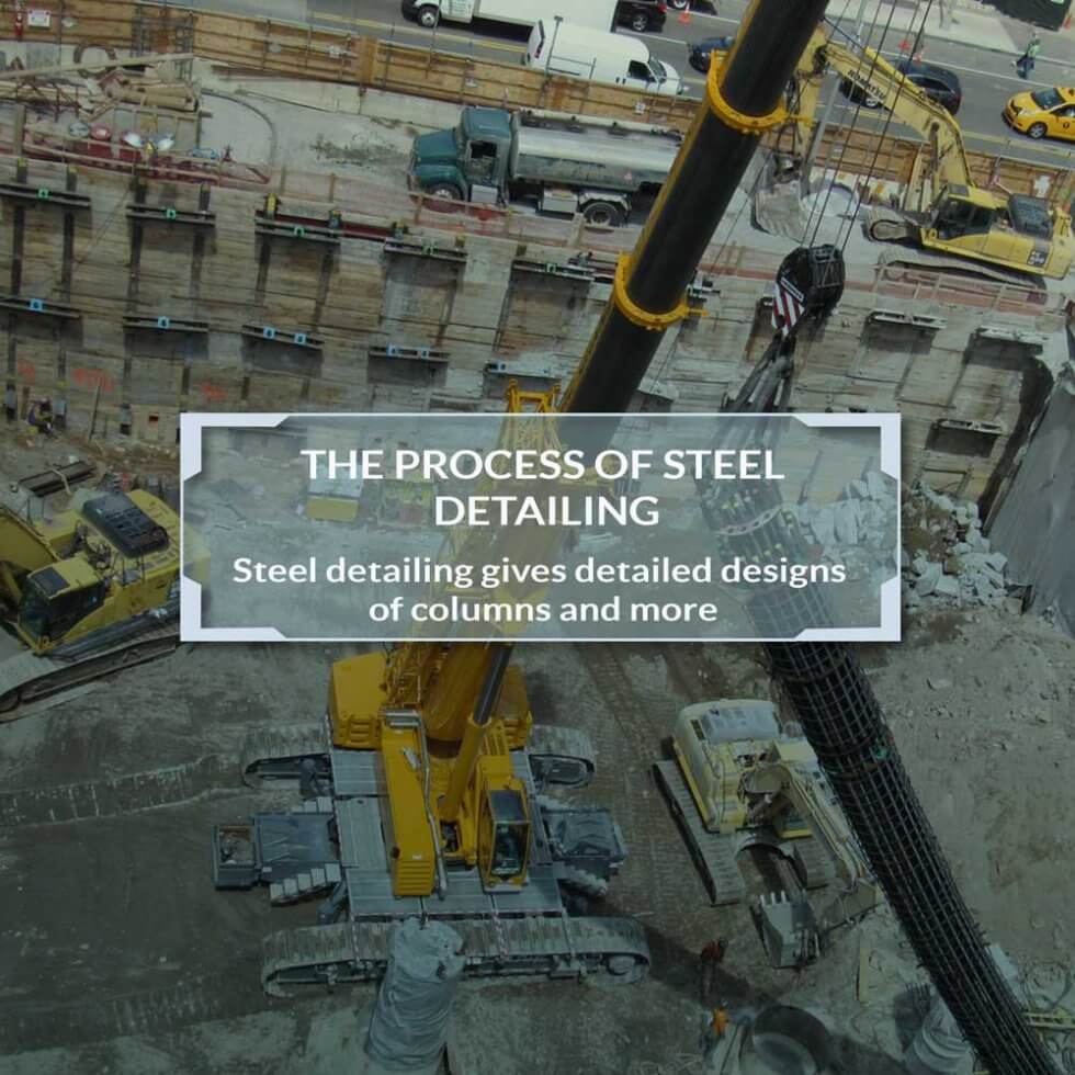 Steel Detailing - BENEFITS - The Process Of Steel Detailing